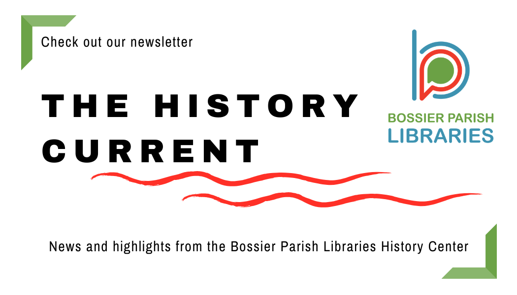 History Center | Bossier Parish Libraries